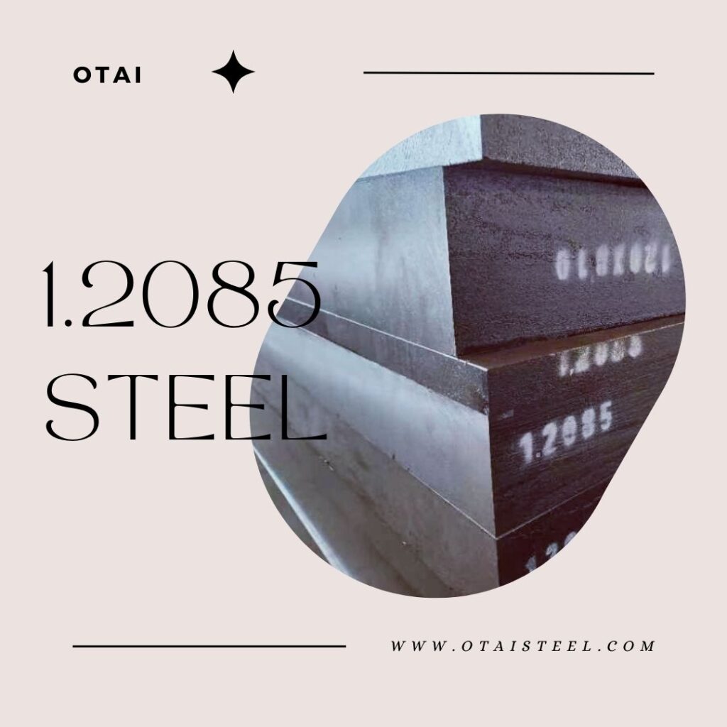 stainless steel grade 1.2085-Understanding 1.2085 Grade