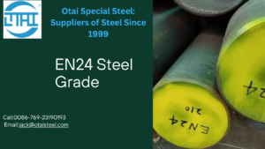 EN24 Steel Grade: Strength, Composition, and Applications